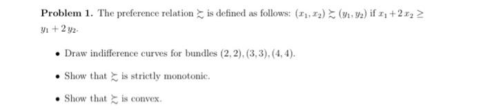 Solved Problem 1. The preference relation is defined as | Chegg.com
