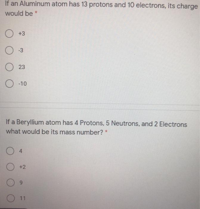 Solved If an Aluminum atom has 13 protons and 10 electrons, | Chegg.com