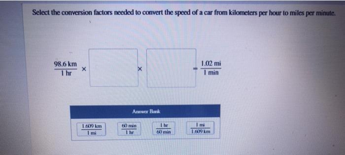 Solved Select the conversion factors needed to convert the | Chegg.com