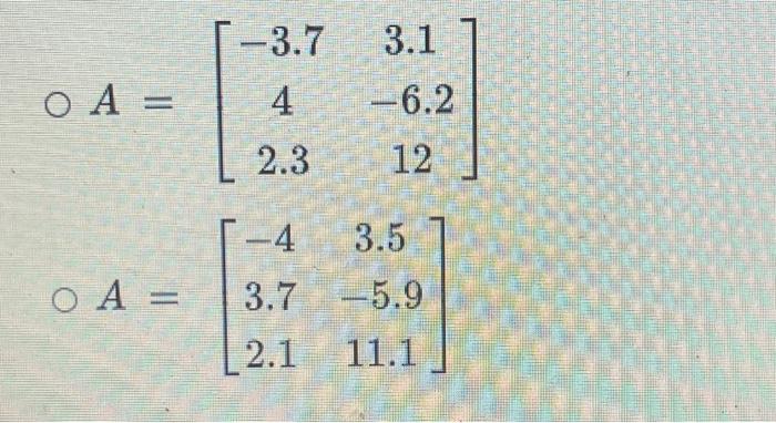 Given the following matrix equation, which of the | Chegg.com