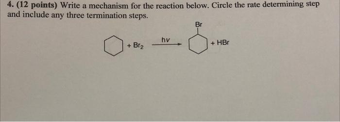 Solved 4. (12 points) Write a mechanism for the reaction | Chegg.com