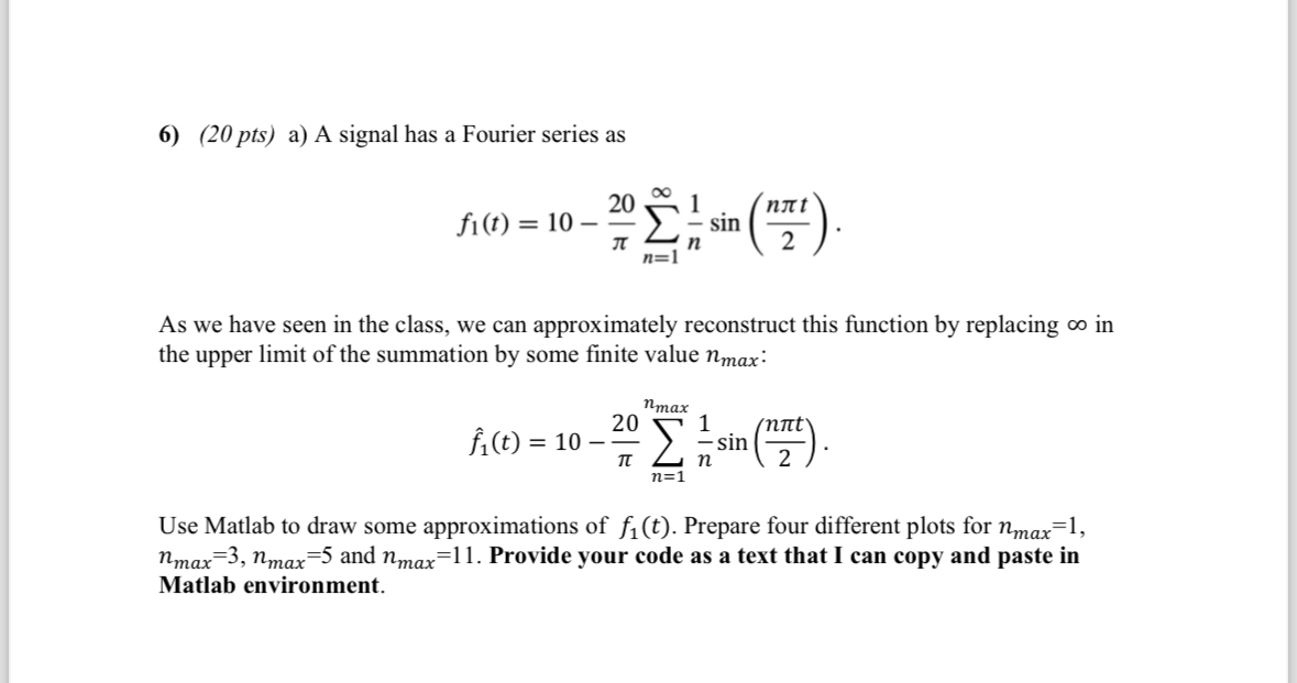 Solved (20 ﻿pts) ﻿a) ﻿A signal has a Fourier series | Chegg.com