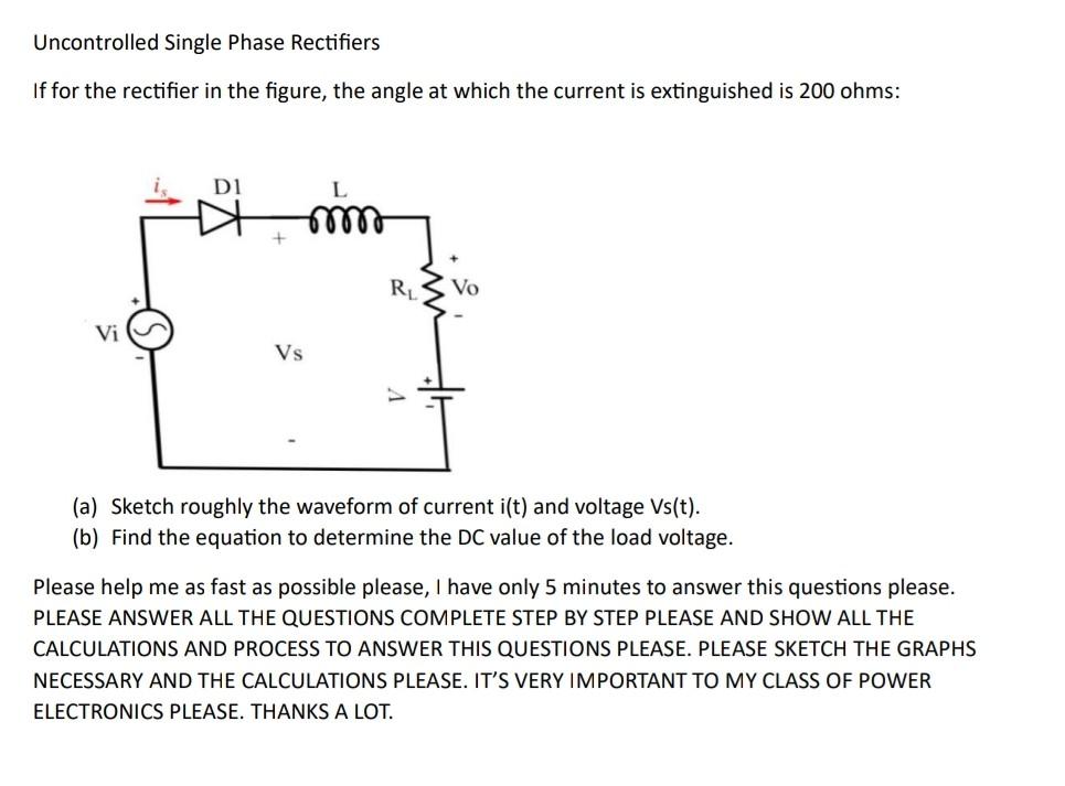 Solved Uncontrolled Single Phase Rectifiers If for the | Chegg.com