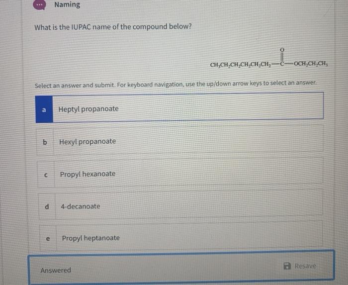 Solved Naming What is the IUPAC name of the compound below? | Chegg.com