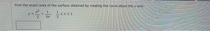 Solved The given curve is rotated about the y-axis. Set up, | Chegg.com