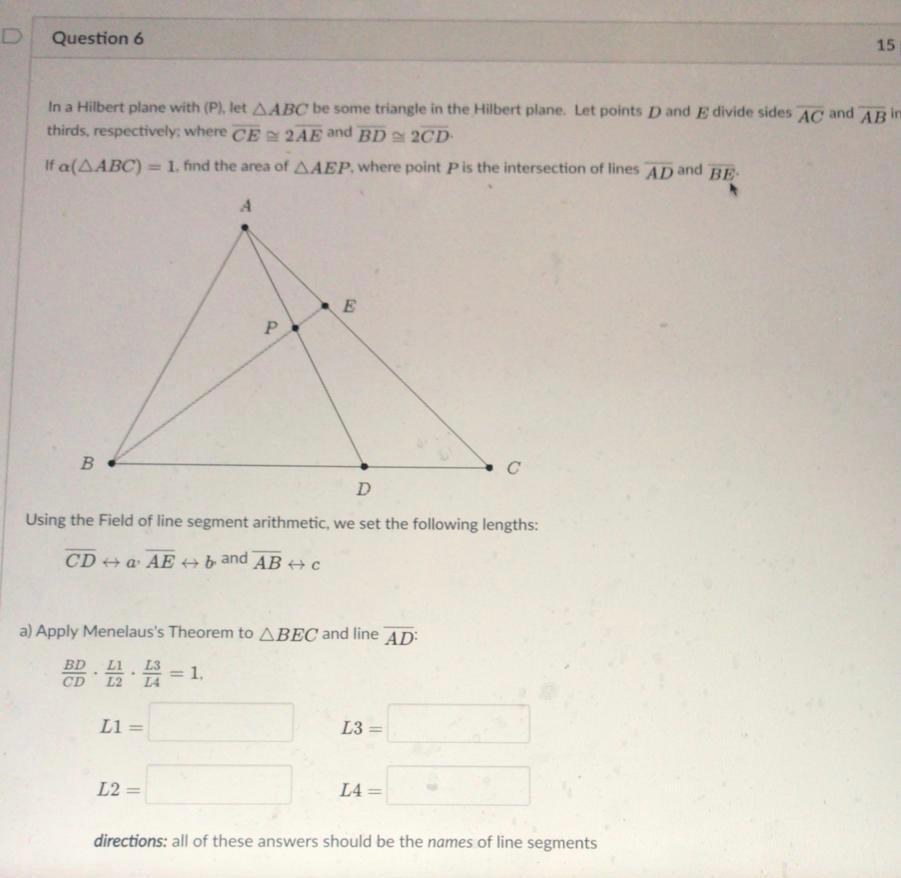 Solved Question 6 15 In a Hilbert plane with (P). let AABC | Chegg.com Solved Question 6 15 In a Hilbert plane with (P). let AABC | Chegg.com