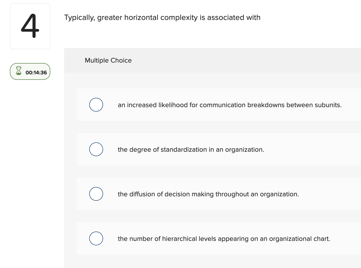 Solved Typically, greater horizontal complexity is | Chegg.com