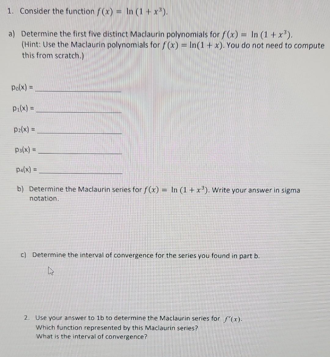 Solved 1. Consider the function f(x)=ln(1+x3). a) Determine | Chegg.com
