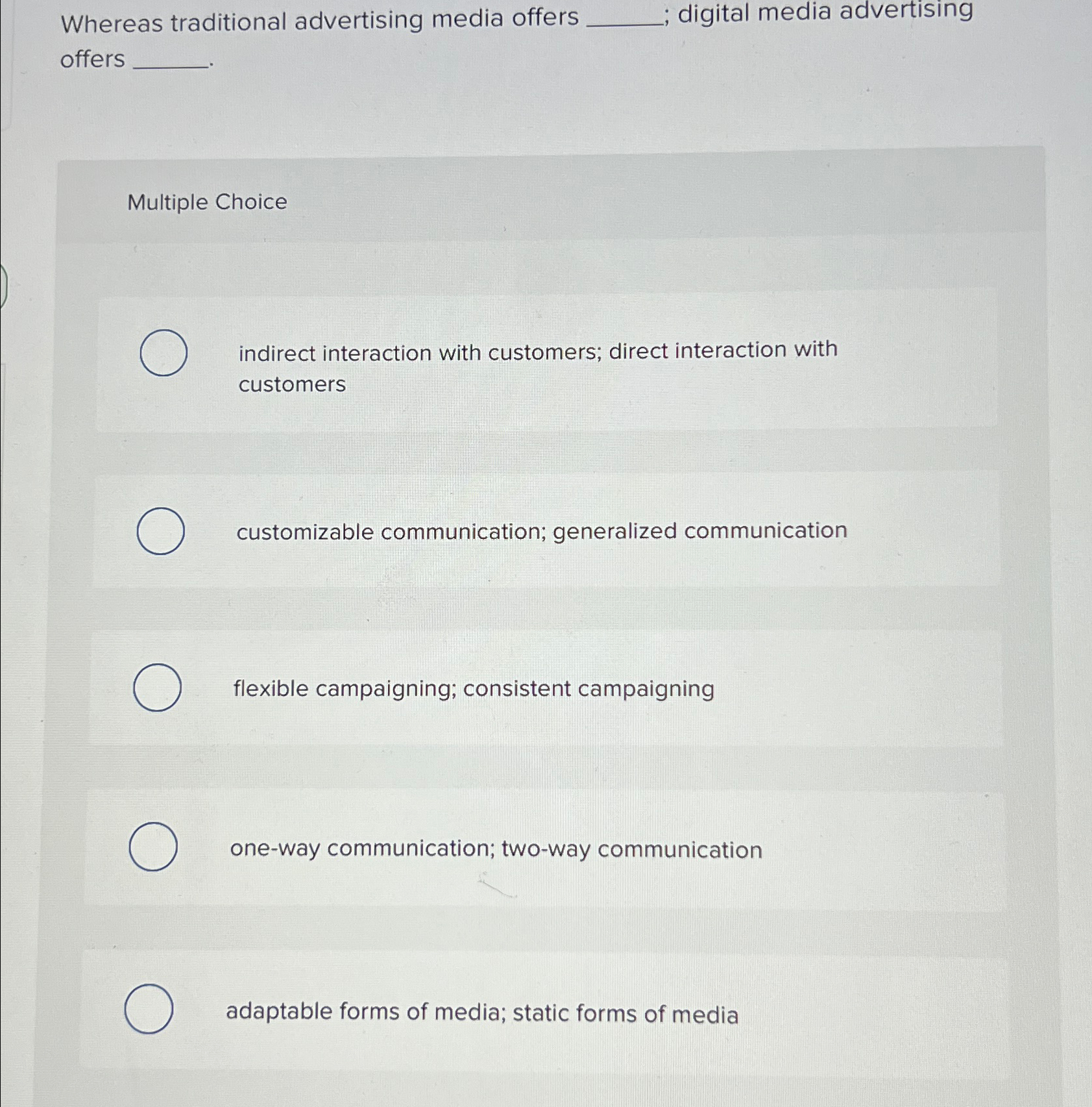 Solved Whereas traditional advertising media offers digital | Chegg.com