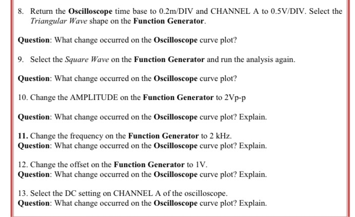 Solved 8. Return the Oscilloscope time base to 0.2m/DIV and | Chegg.com