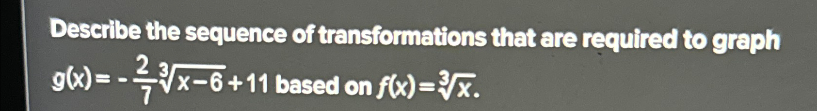 Solved Describe the sequence of transformations that are | Chegg.com