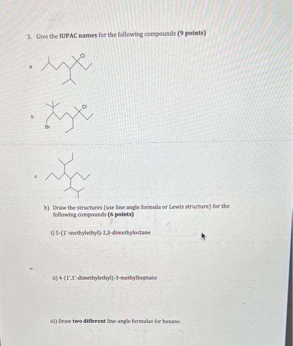 3. Give the IUPAC names for the following compounds ( | Chegg.com