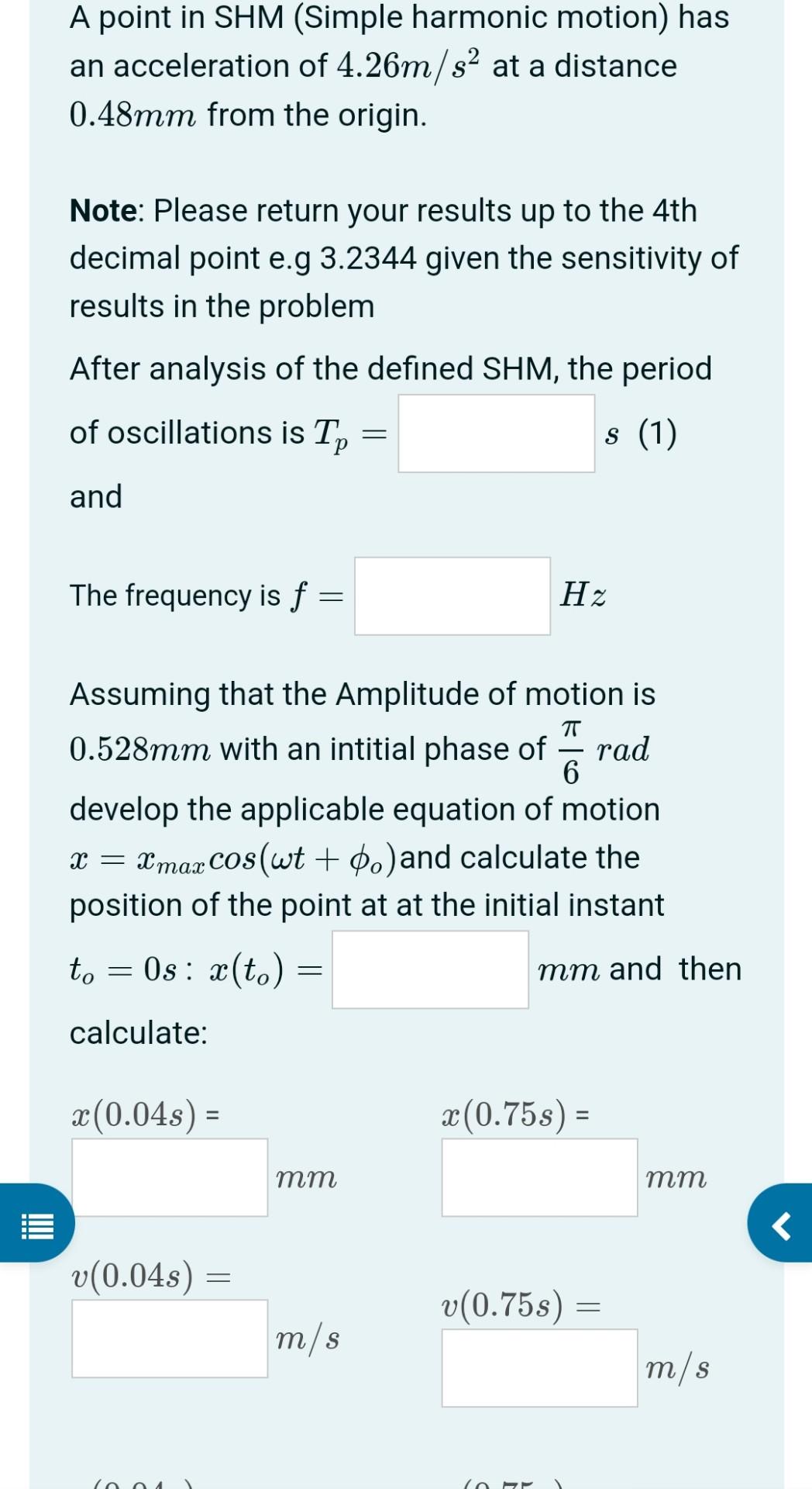 A point in SHM (Simple harmonic motion) has an | Chegg.com