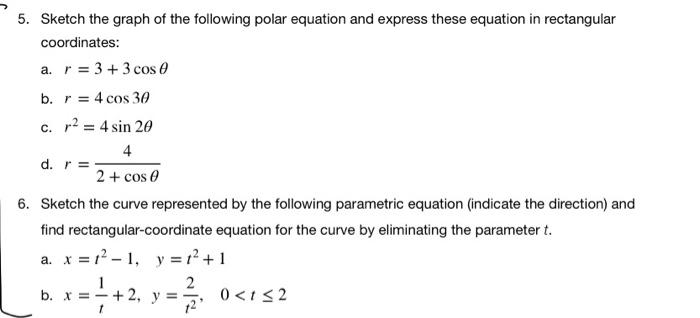 Solved 5. Sketch the graph of the following polar equation | Chegg.com