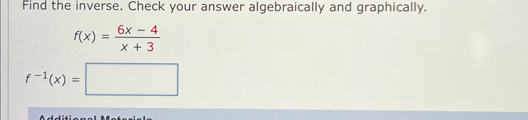 Solved Find the inverse. Check your answer algebraically and | Chegg.com
