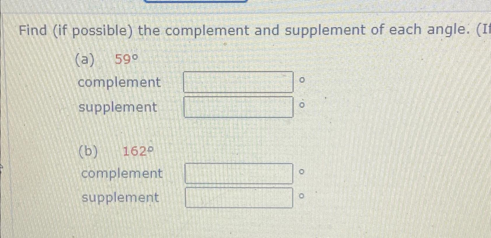 Solved Find If Possible ﻿the Complement And Supplement Of