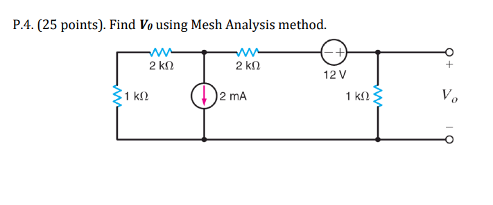 Solved P.4. (25 ﻿points). ﻿Find V_(0) ﻿using Mesh Analysis | Chegg.com