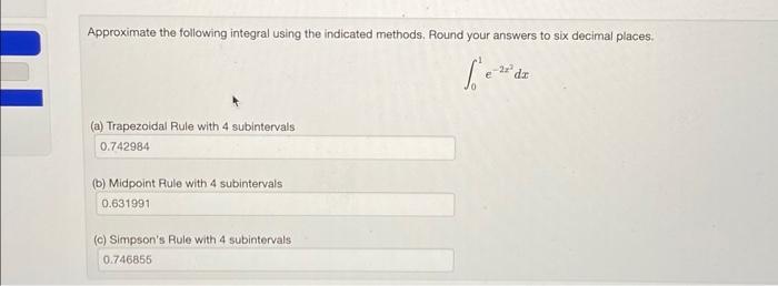 Solved Approximate the following integral using the | Chegg.com