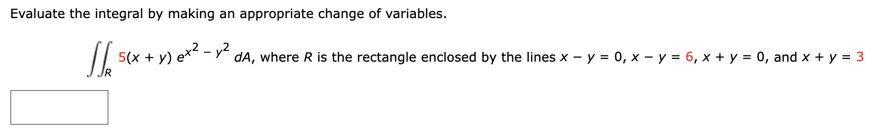 Solved Evaluate the integral by making an appropriate change | Chegg.com