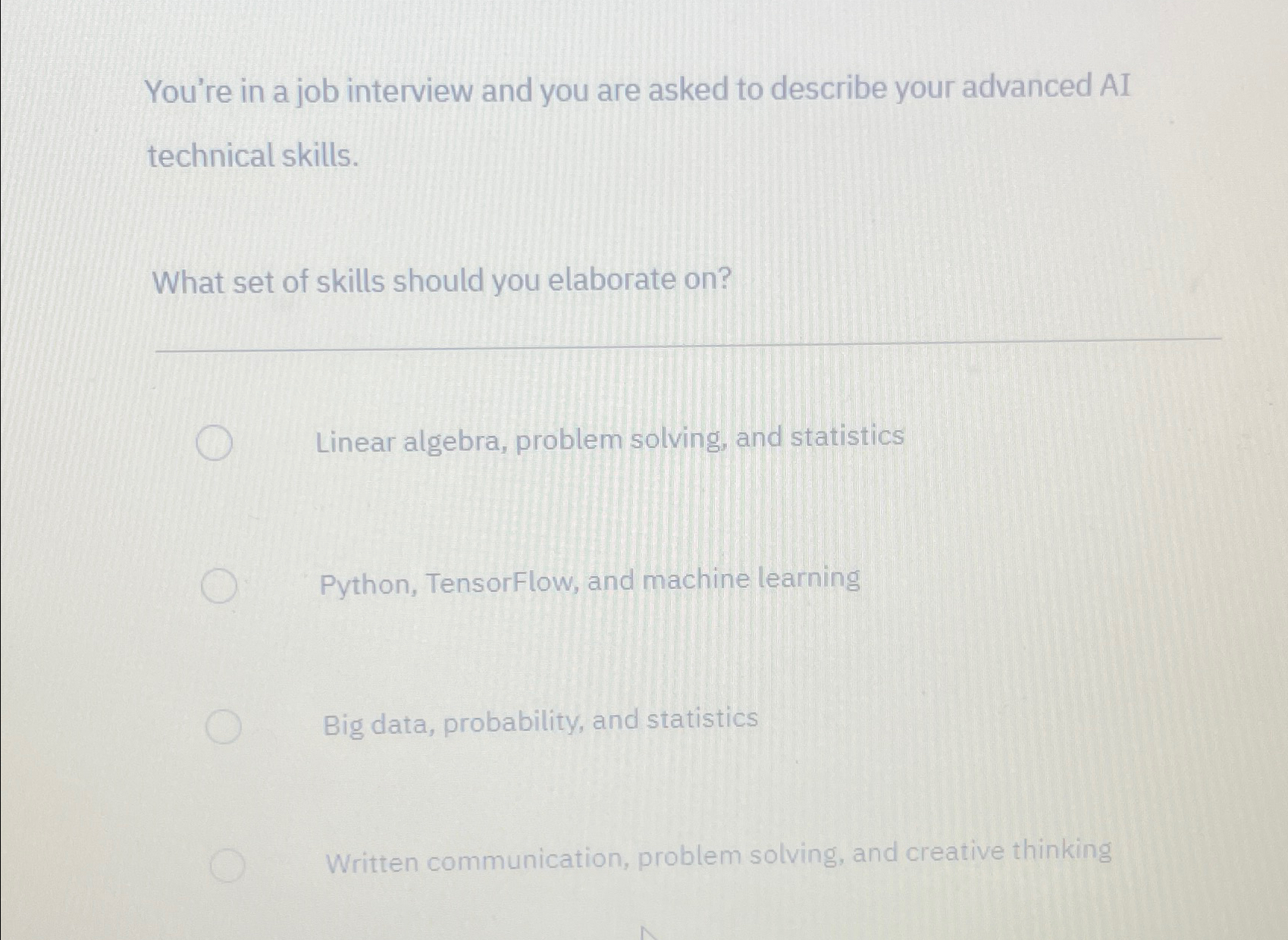 Solved You're in a job interview and you are asked to | Chegg.com