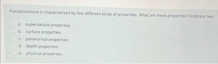 Solved Pseudoscience is characterized by two different kinds | Chegg.com