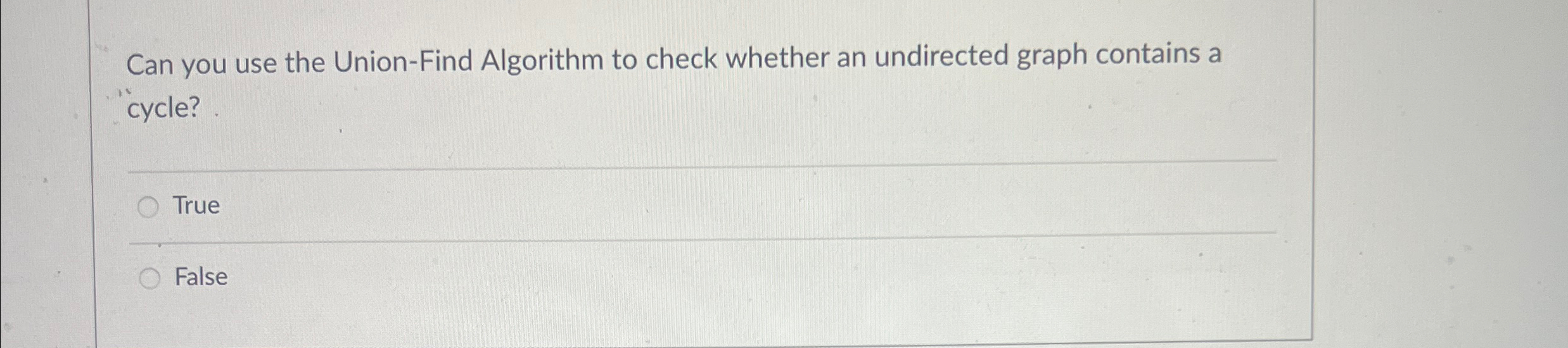 Solved Can you use the Union-Find Algorithm to check whether | Chegg.com