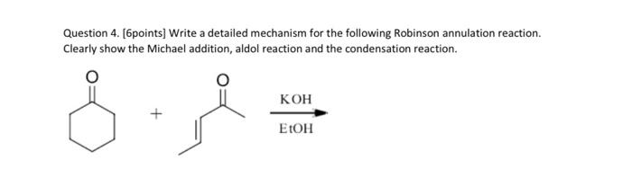Solved Question 4. [6points] Write a detailed mechanism for | Chegg.com