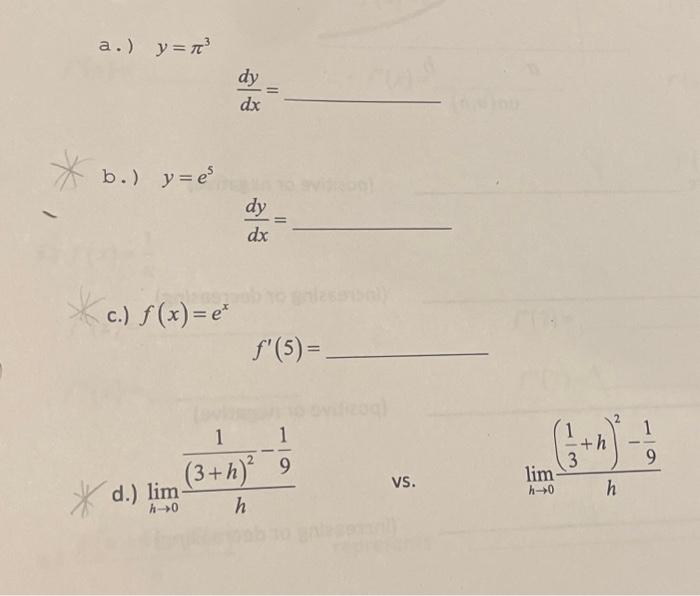 Solved y=π3dxdy=y=e5dxdy=f(x)=exf′(5)=limh→0h(3+h)21−91limh→ | Chegg.com