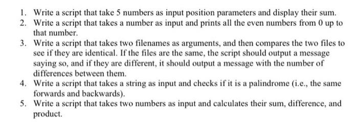 Solved 1. Write a script that take 5 numbers as input | Chegg.com