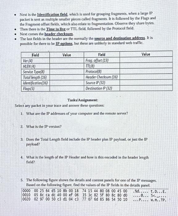 Solved - Next is the Identification field which is used for | Chegg.com