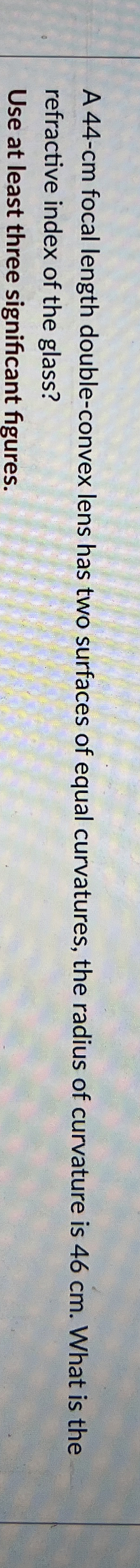 Solved A 44-cm ﻿focal length double-convex lens has two | Chegg.com