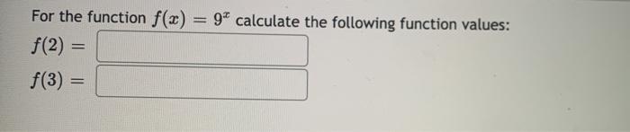 Solved 9* calculate the following function values: For the | Chegg.com