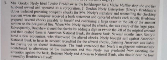 Solved 7. Mrs. Gordon Neely hired Louise Bradshaw as the | Chegg.com
