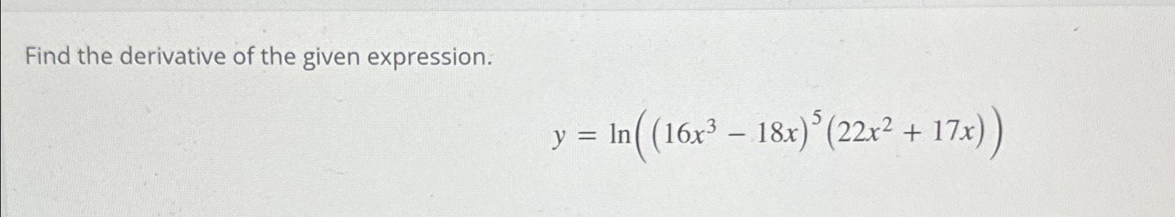 Solved Find the derivative of the given | Chegg.com