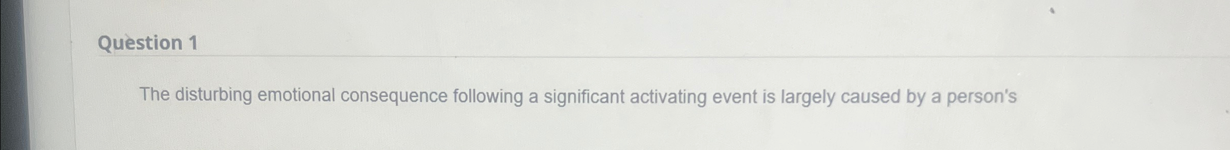 Solved Question 1The disturbing emotional consequence | Chegg.com