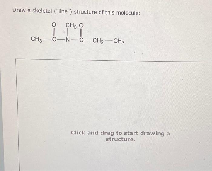 Solved Draw a skeletal ("line") structure of this molecule: | Chegg.com