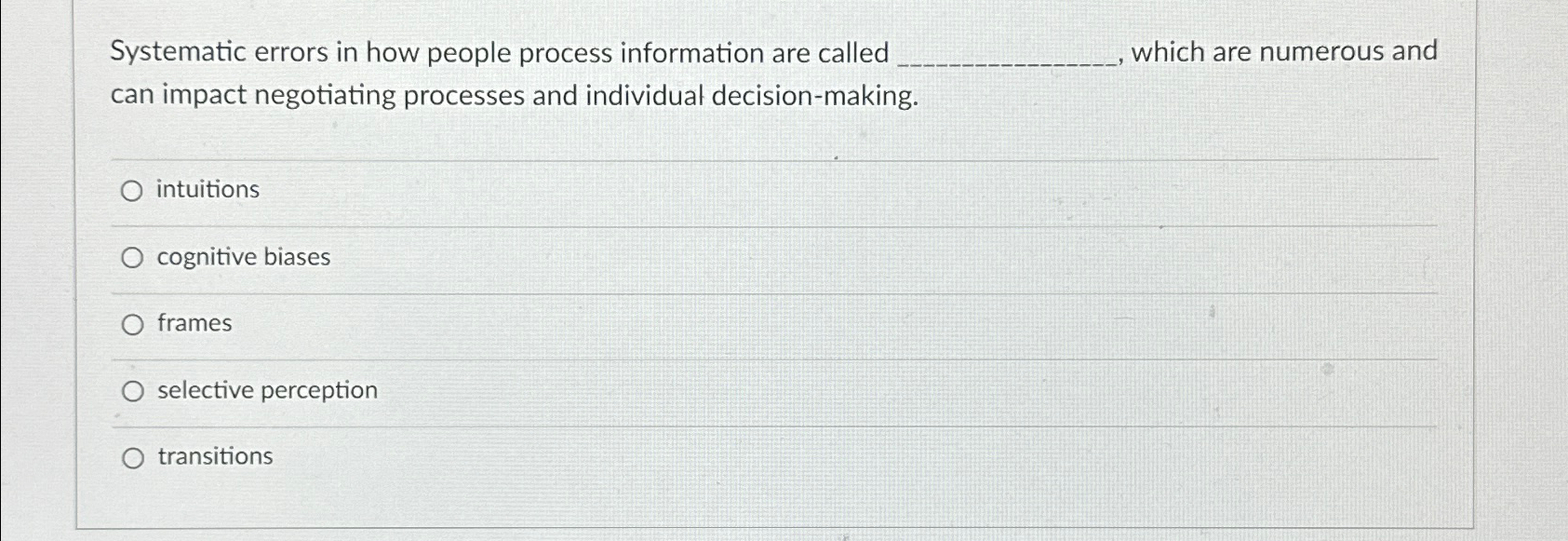 Solved Systematic errors in how people process information | Chegg.com