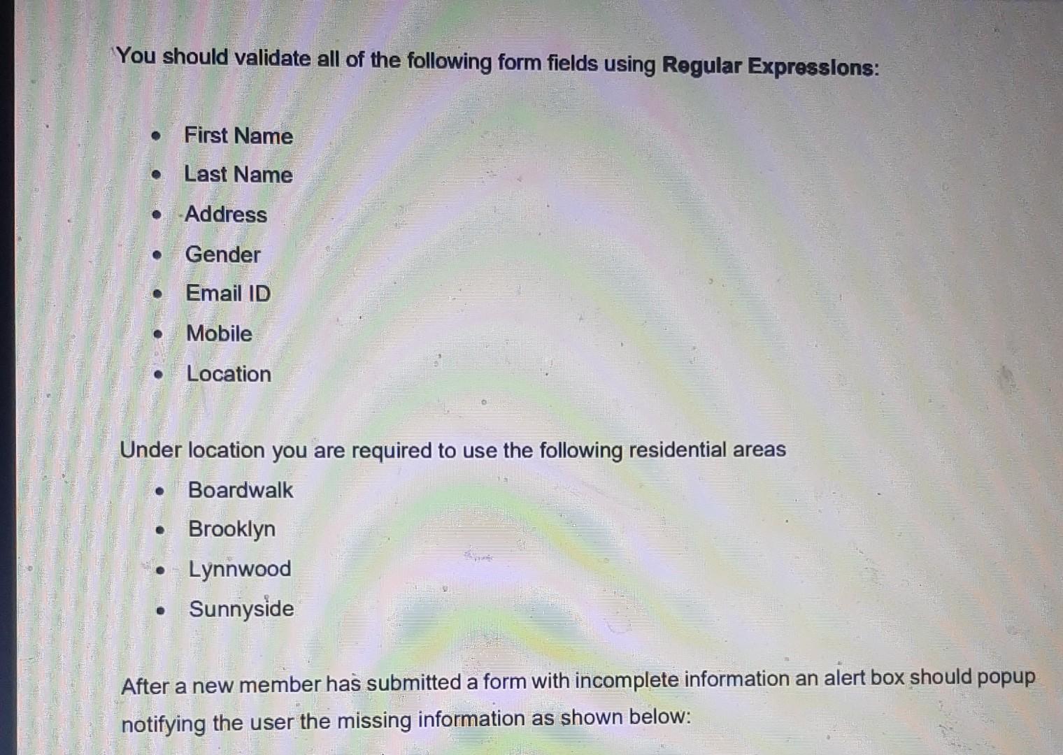 Solved You should validate all of the following form fields | Chegg.com