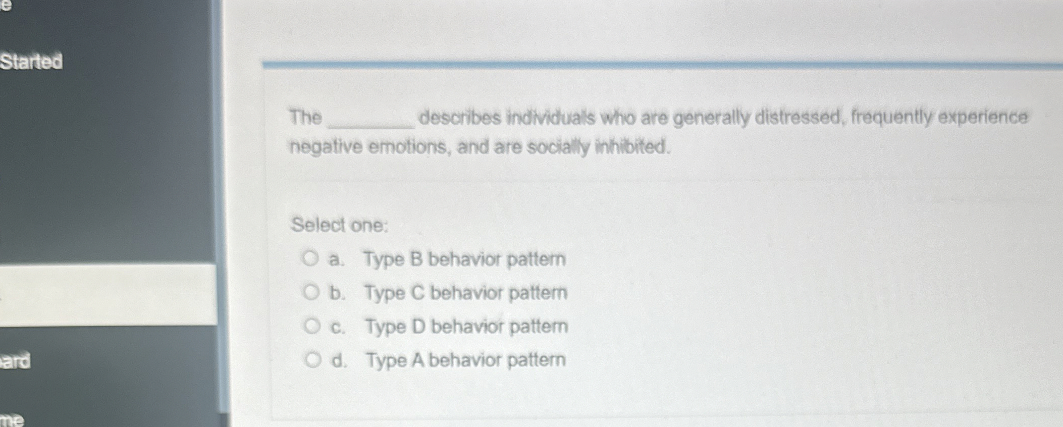 Solved StartedThe ﻿describes individuals who are generally | Chegg.com