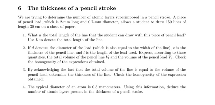 Solved 6 The thickness of a pencil stroke We are trying to | Chegg.com