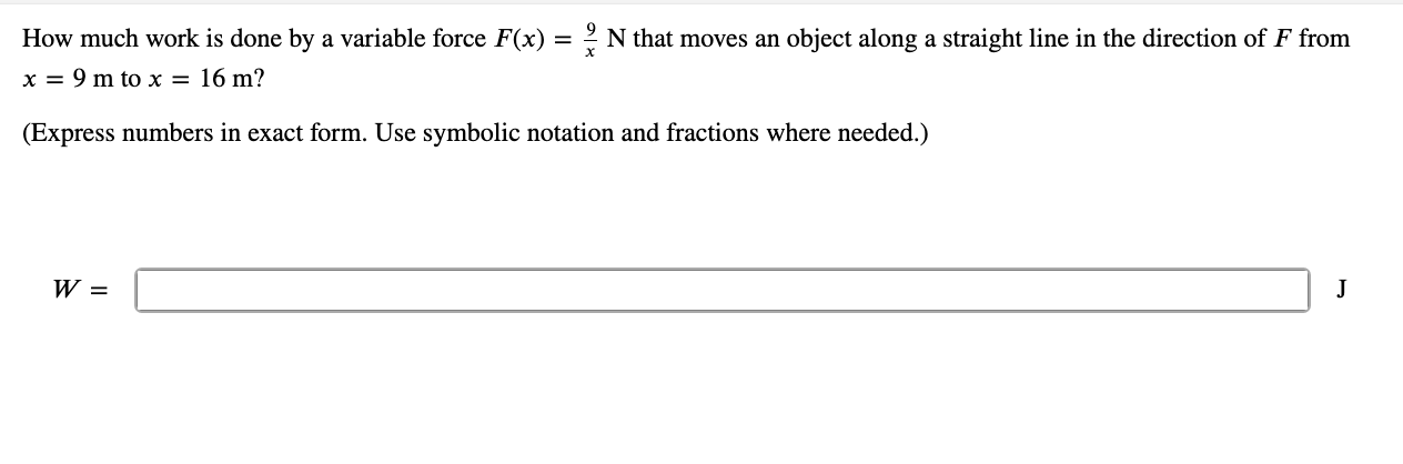 Solved How much work is done by a variable force F(x)=9xN | Chegg.com