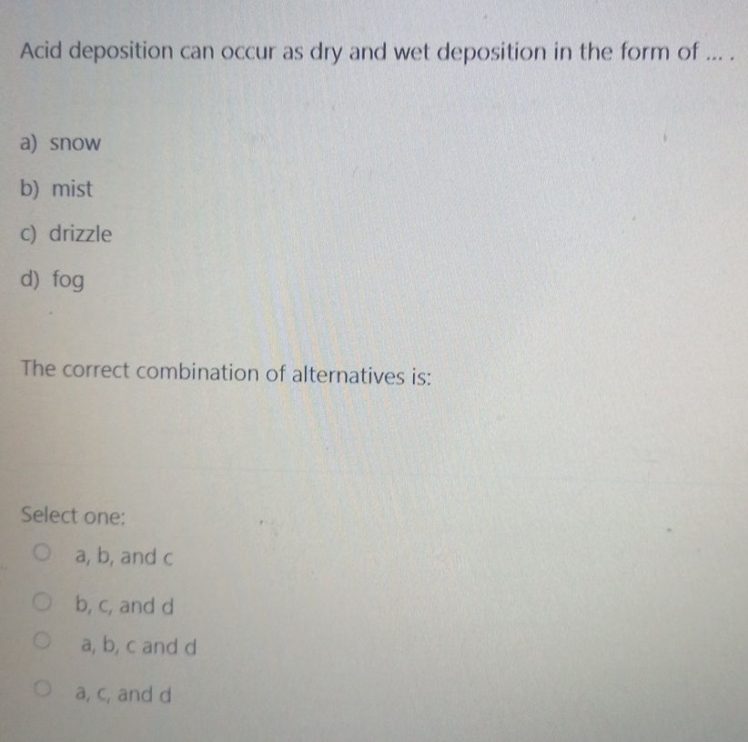 Solved Acid deposition can occur as dry and wet deposition | Chegg.com