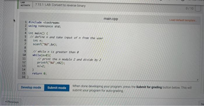Solved 7 15 LAB Convert To Reverse Binary Write A Program Chegg