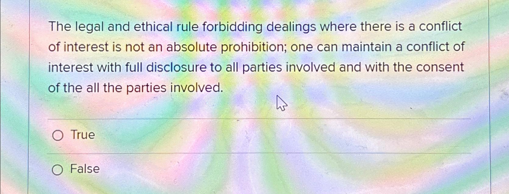 Solved The legal and ethical rule forbidding dealings where | Chegg.com