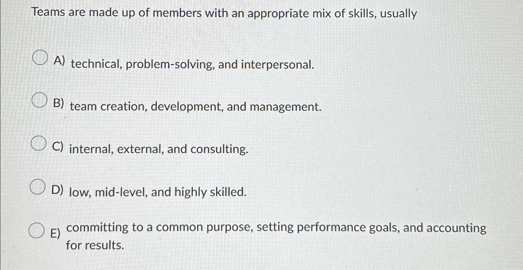 Solved Teams are made up of members with an appropriate mix | Chegg.com