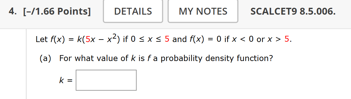 Solved Let f(x)=k(5x-x2) if 0≤x≤5 ﻿and | Chegg.com
