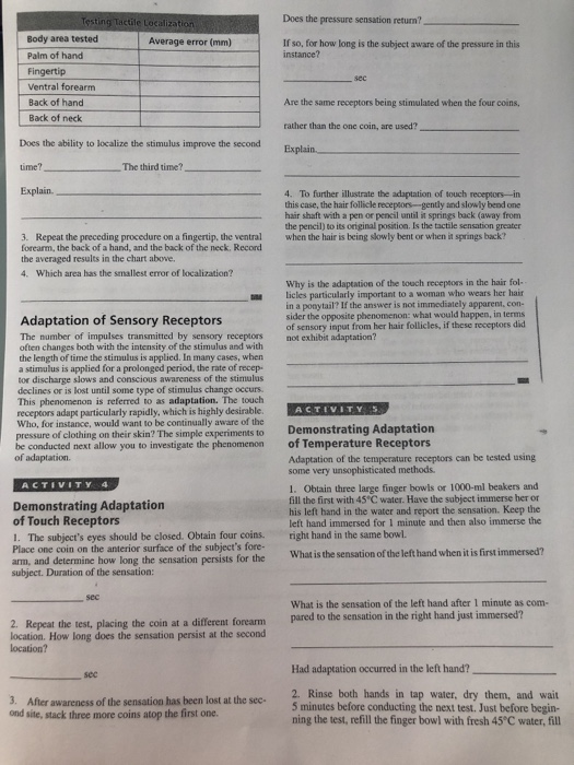 Does the pressure sensation return? If so, for how | Chegg.com