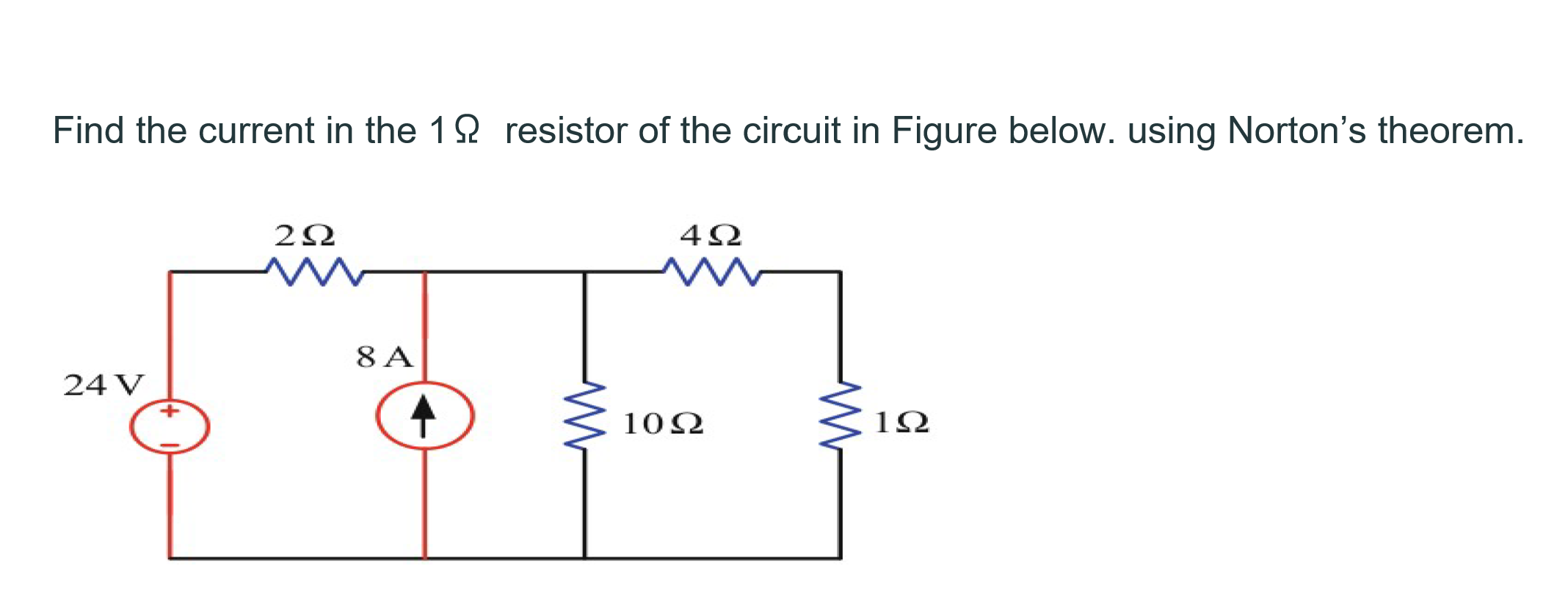 Solved Find the current in the 1Ω ﻿resistor of the circuit | Chegg.com