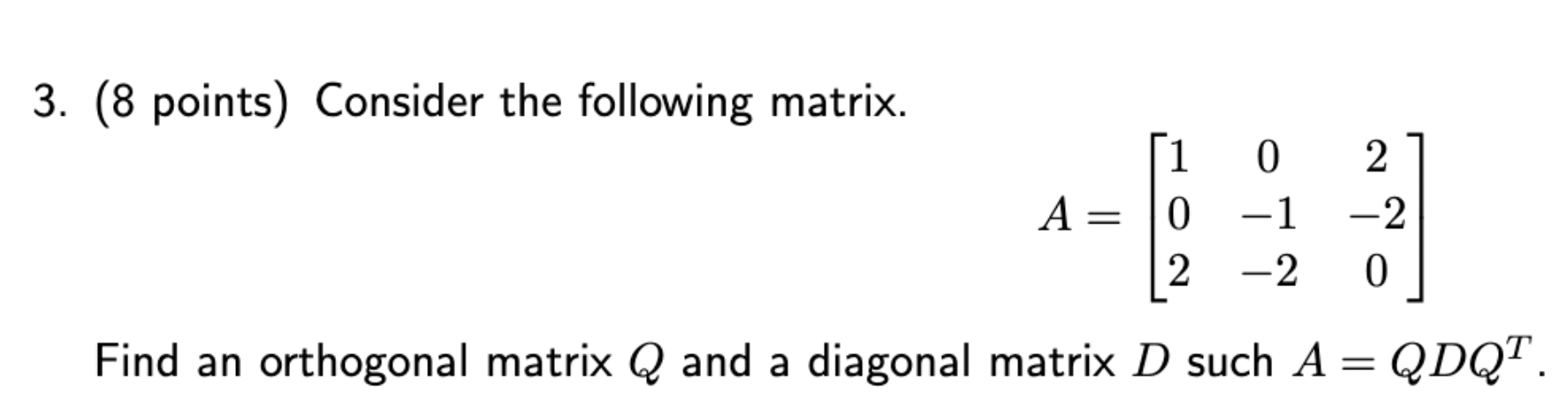 Solved (8 ﻿points) ﻿Consider the following | Chegg.com