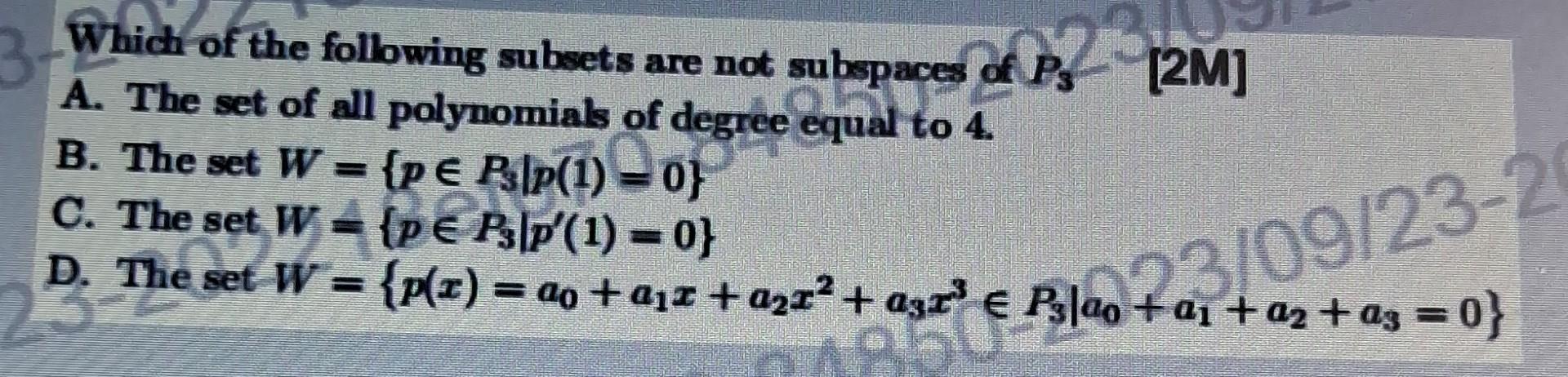Solved Which of the following subsets are not subspaces of | Chegg.com